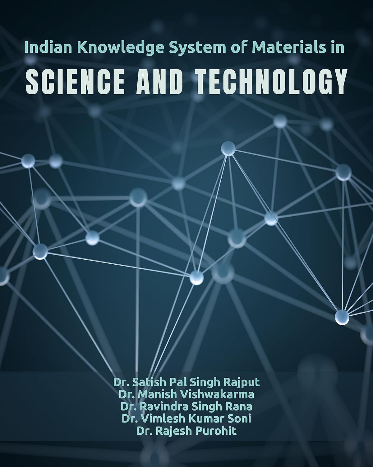 Indian Knowledge System of Materials in Science and Technology : Dr ...