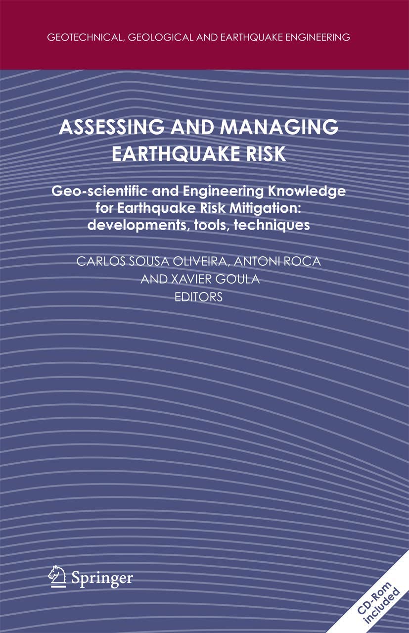 Assessing and Managing Earthquake Risk: Geo-scientific and Engineering ...