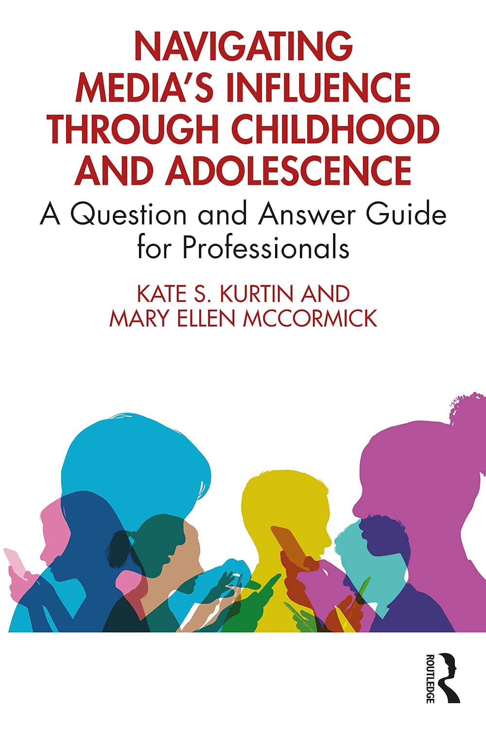 Buy Navigating Media’s Influence Through Childhood and Adolescence: A ...