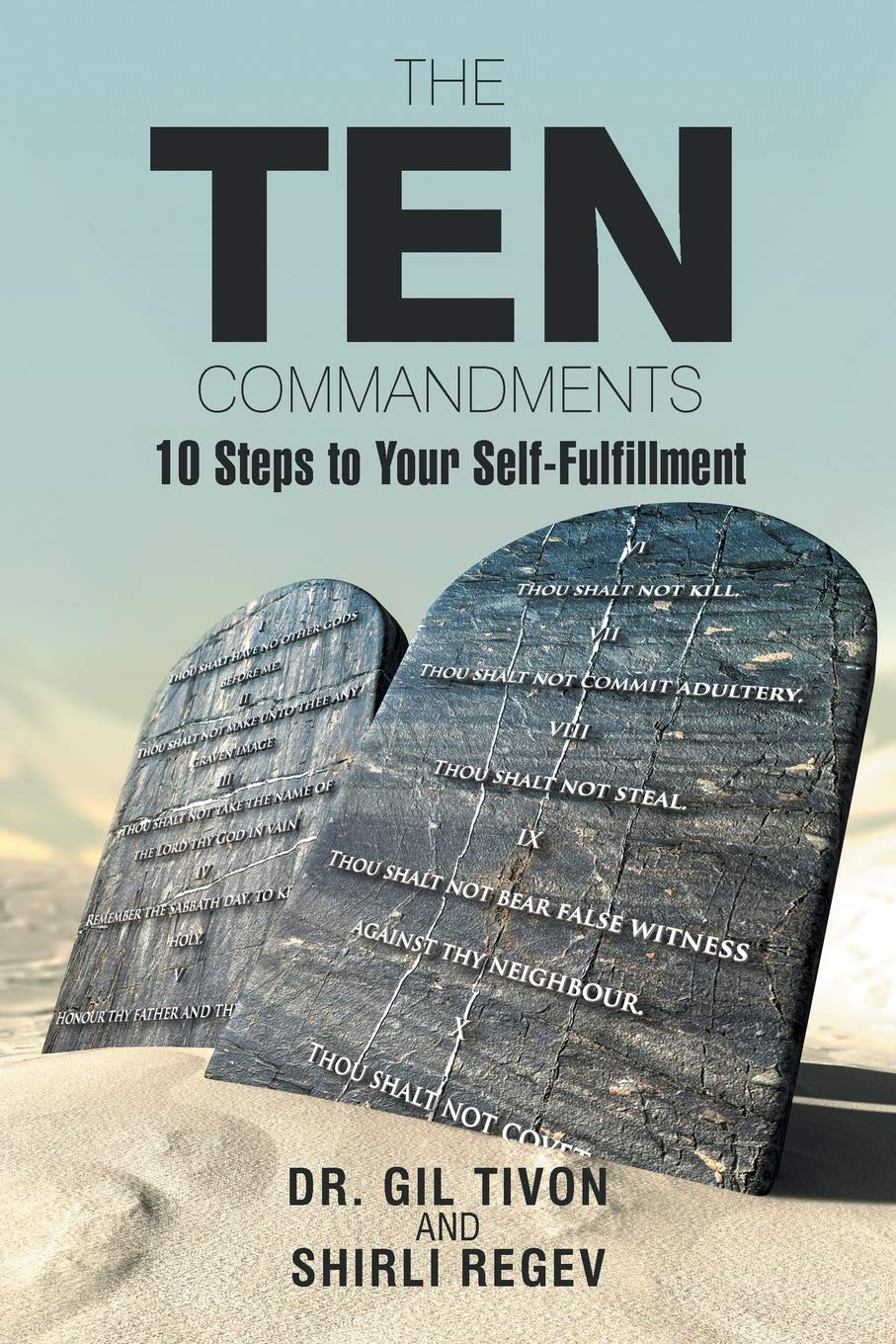 The Ten Commandments: 10 Steps to Your Self-Fulfillment: Regev, Shirli ...