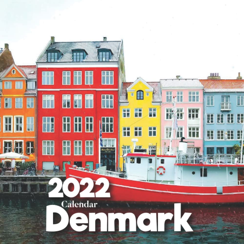 Buy Denmark Calendar 2022 A Monthly And Weekly 12 Months Calendar 2022 buy-denmark-calendar-2022-a-monthly-and-weekly-12-months-calendar-2022