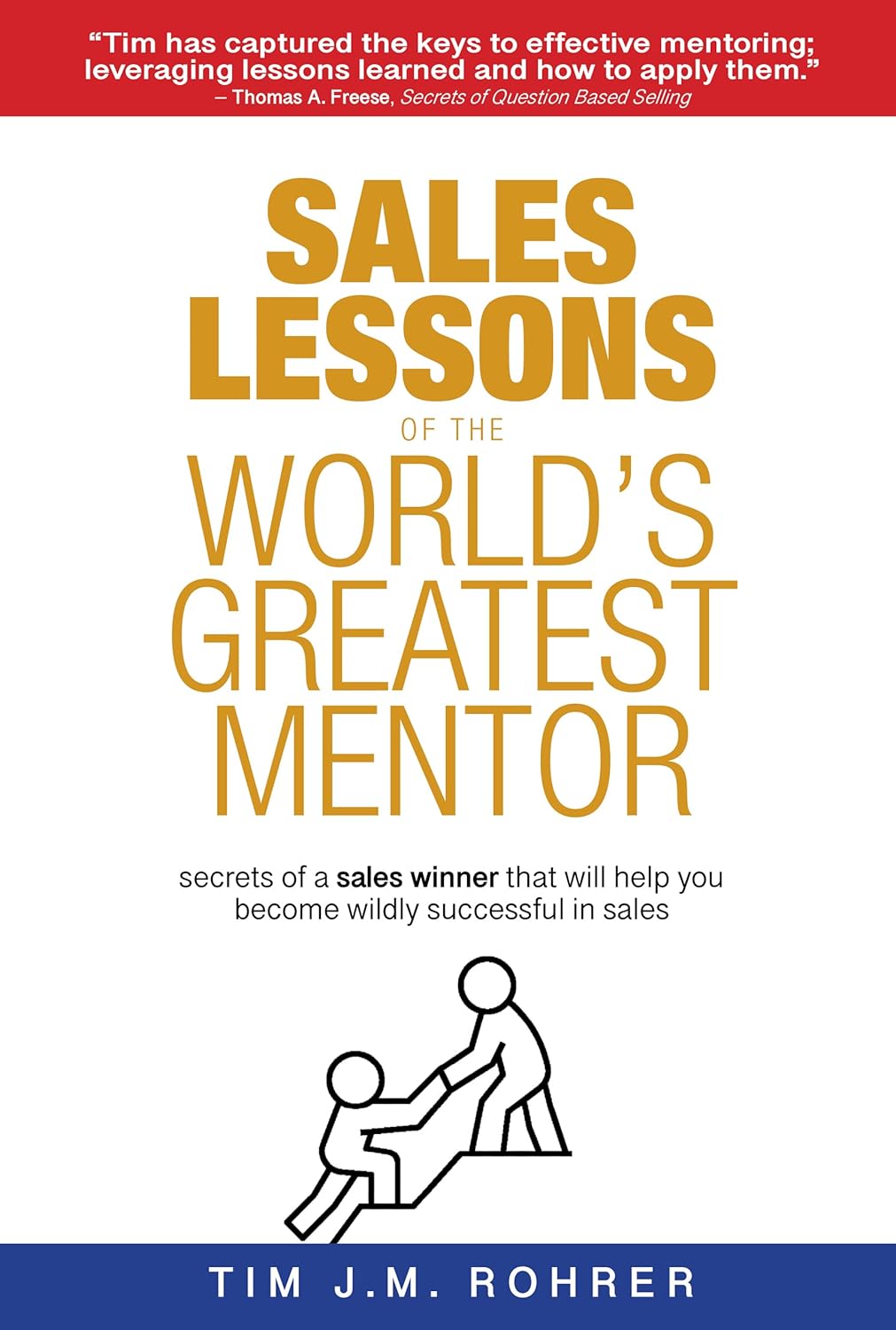Amazon.com: Sales Lessons of the World’s Greatest Mentor: Secrets of a ...