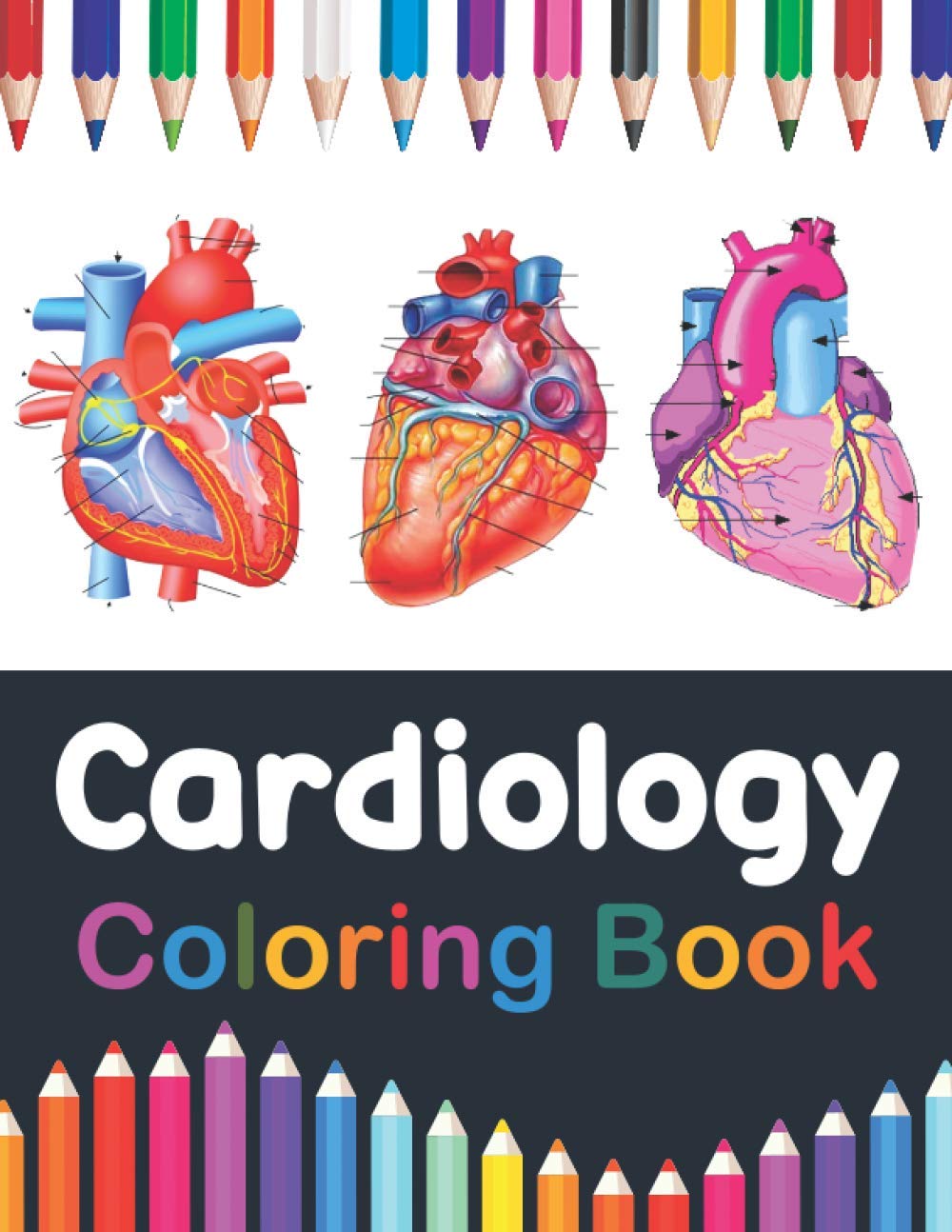 Cardiology Coloring Book Fun And Easy Human Heart Anatomy Coloring ...