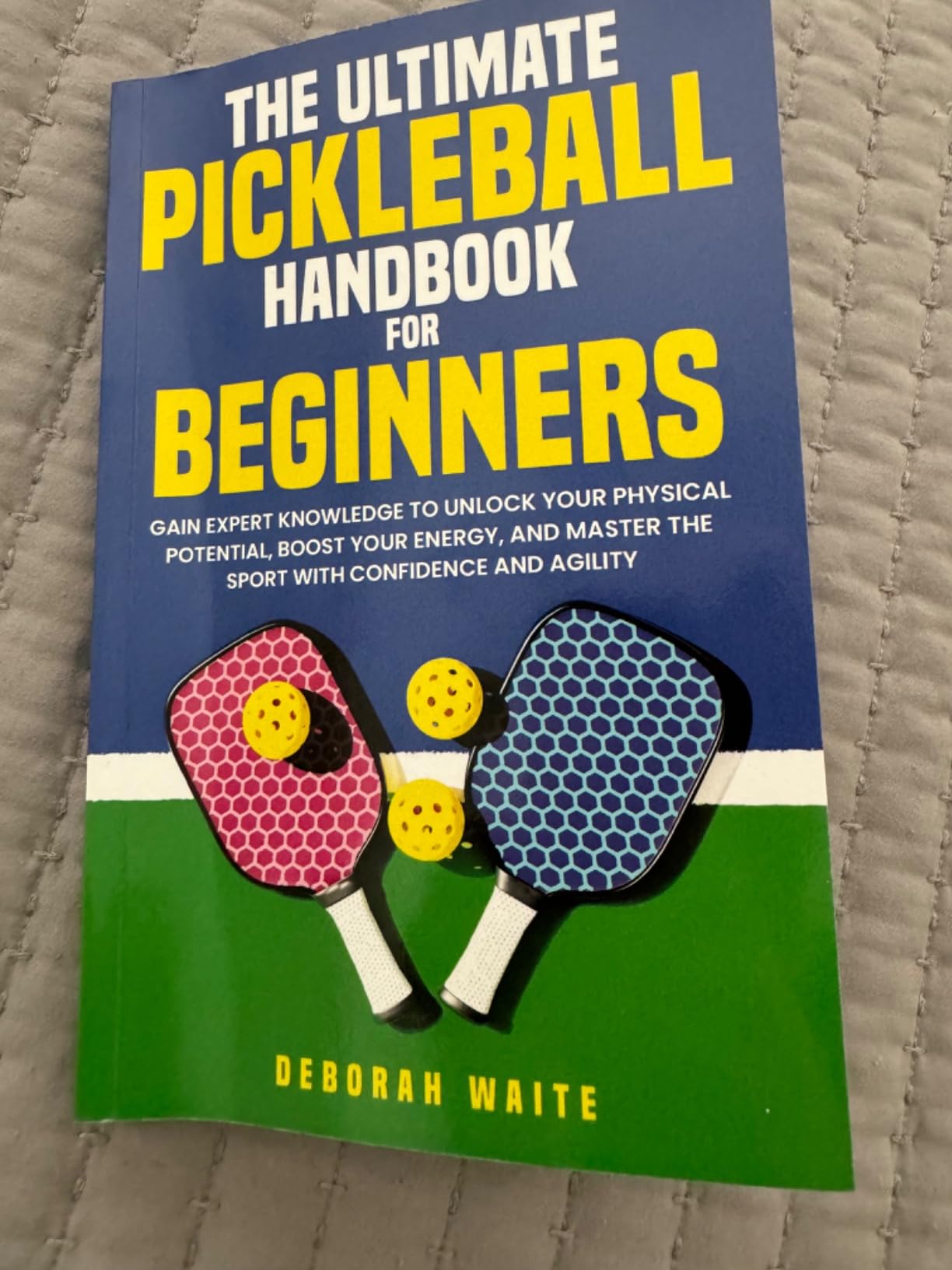 The Ultimate Pickleball Handbook For Beginners: Gain Expert Knowledge ...
