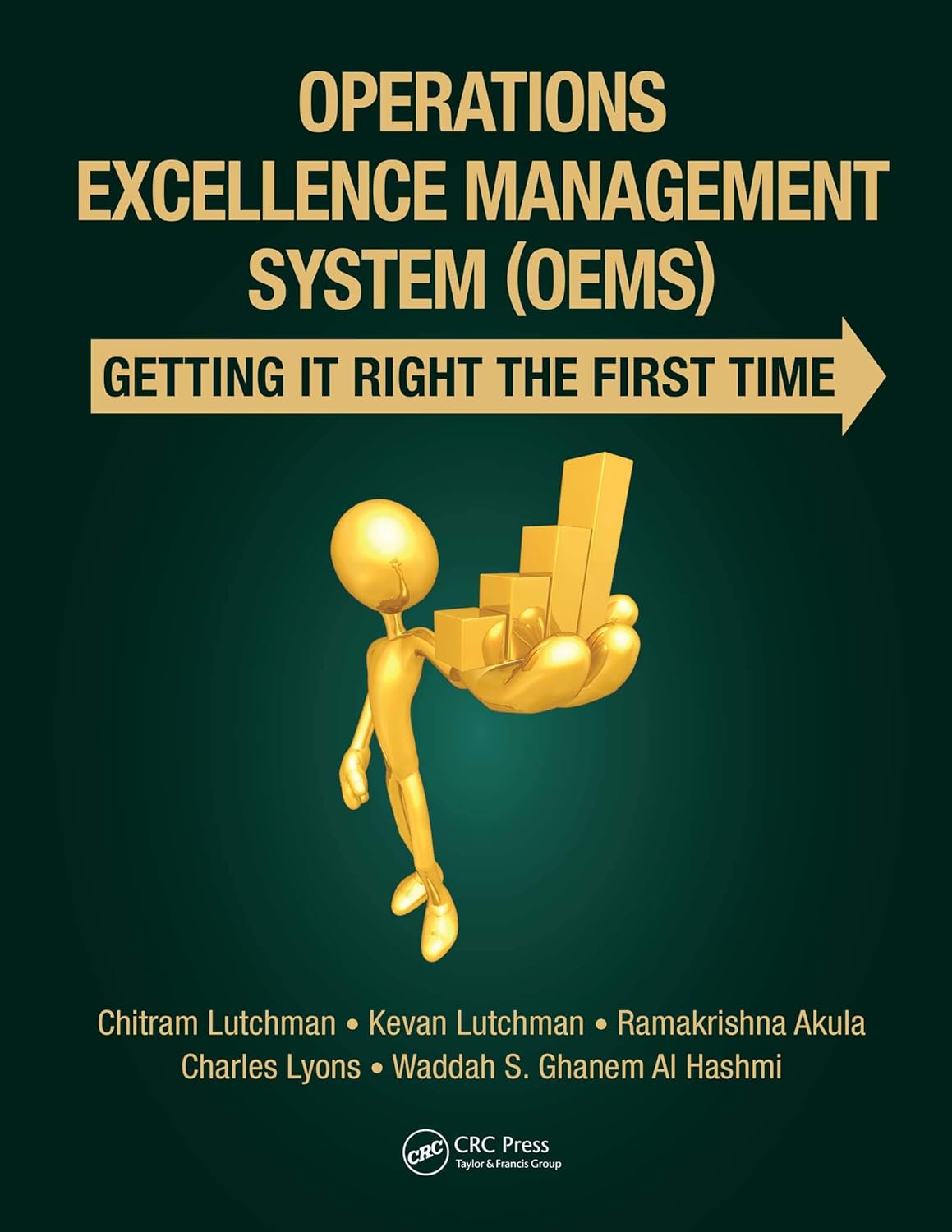 Operations Excellence Management System (OEMS): Getting It Right the ...