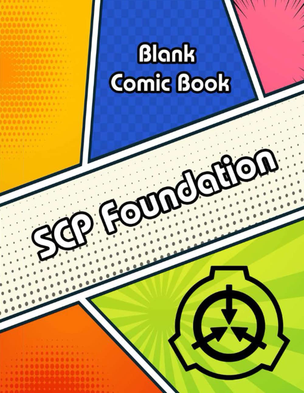 SCP Foundation Blank Comic Book With Variety of Templates: 100 Blank ...