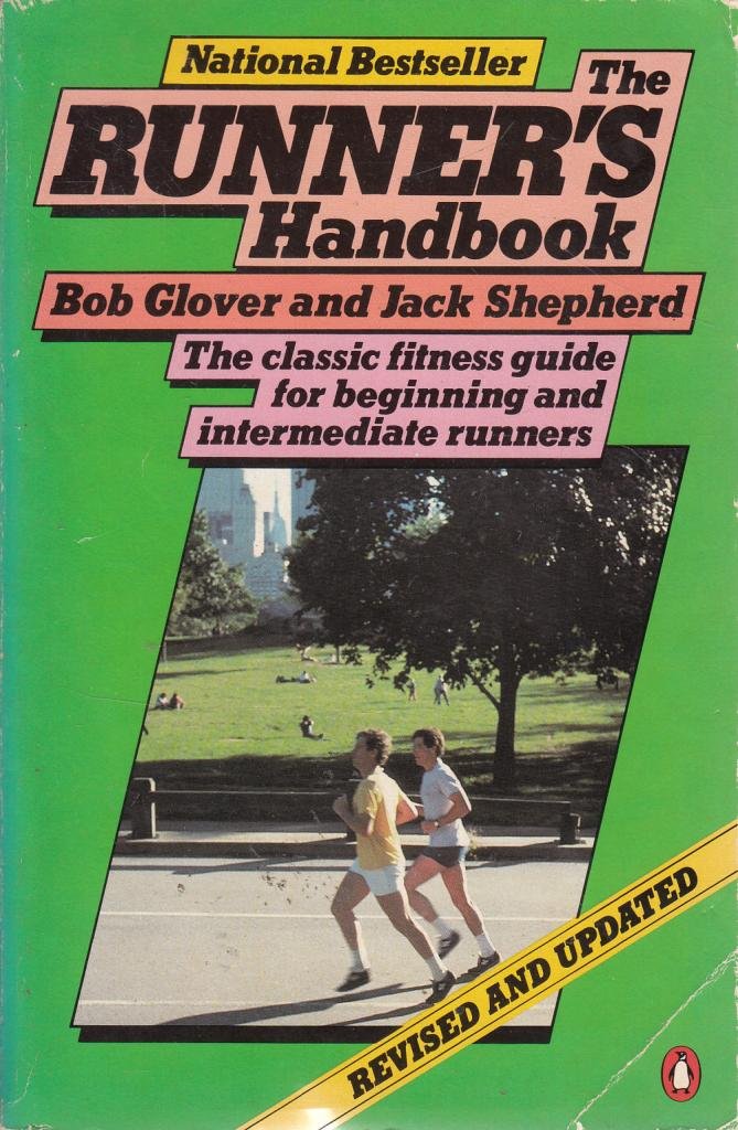 The Runner's Handbook : The Classic Fitness Guide for Beginning and ...
