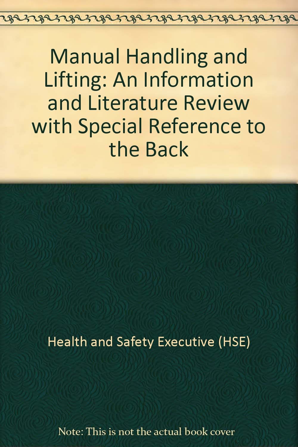 Manual Handling and Lifting: An Information and Literature Review with ...