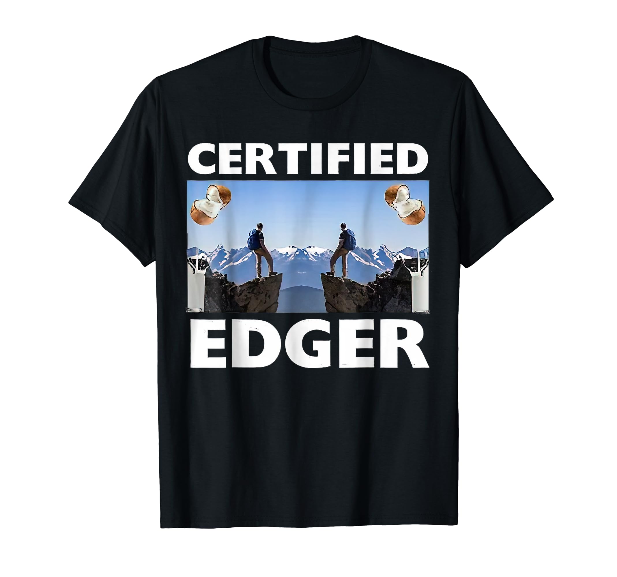 Amazon.com: Certified Edger Climbing Funny Oddly Specific Dank Meme T ...