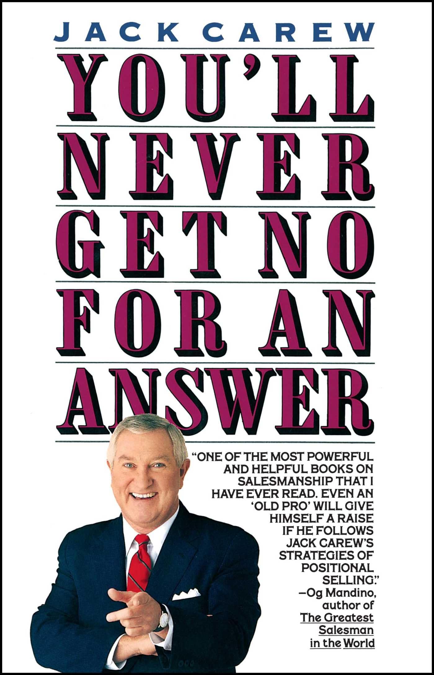 You'll Never Get No For An Answer: Carew, Jack: 9780671736491: Amazon ...