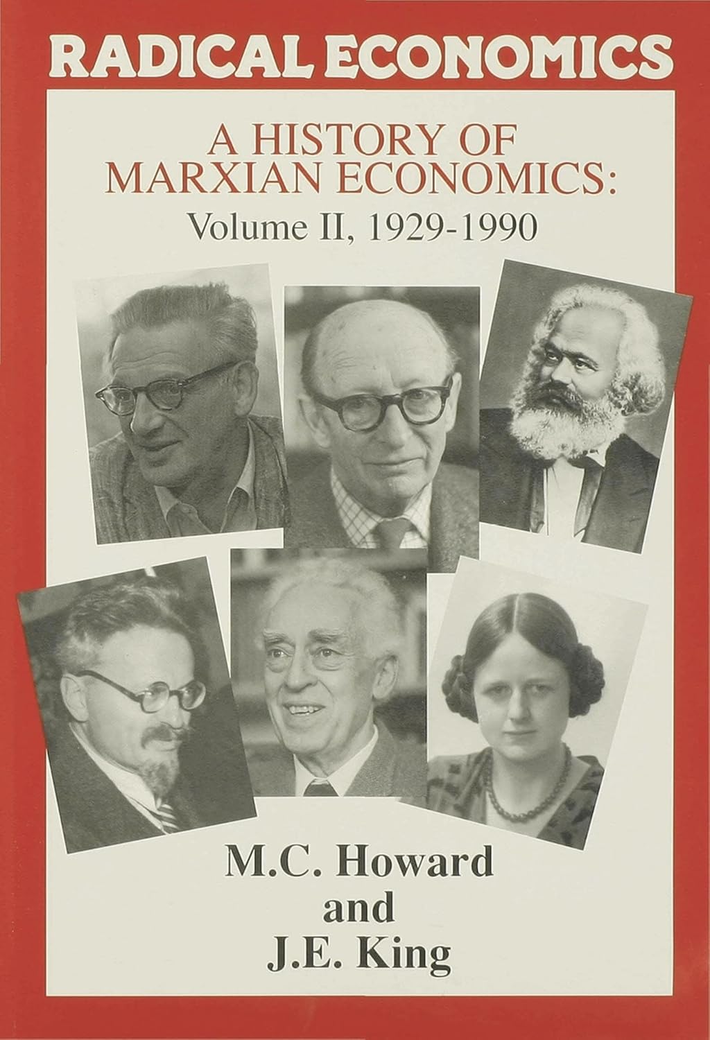 A History of Marxian Economics: 1929-90 v. 2 (Radical Economics): M.C ...