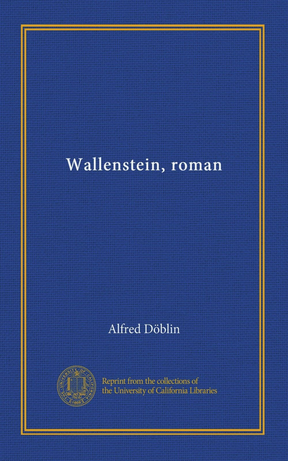 Amazon.com: Wallenstein, roman (German Edition): Döblin, Alfred: Books