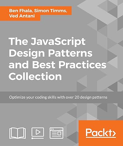 Amazon.com: The JavaScript Design Patterns and Best Practices Collection eBook : Fhala, Ben ...
