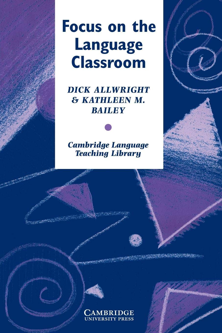 Amazon.com: Focus on the Language Classroom (Cambridge Language ...