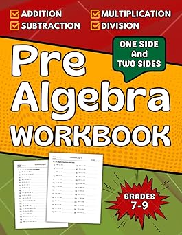 Pre Algebra Workbook Grades 7 To 9 Addition, Subtraction ...