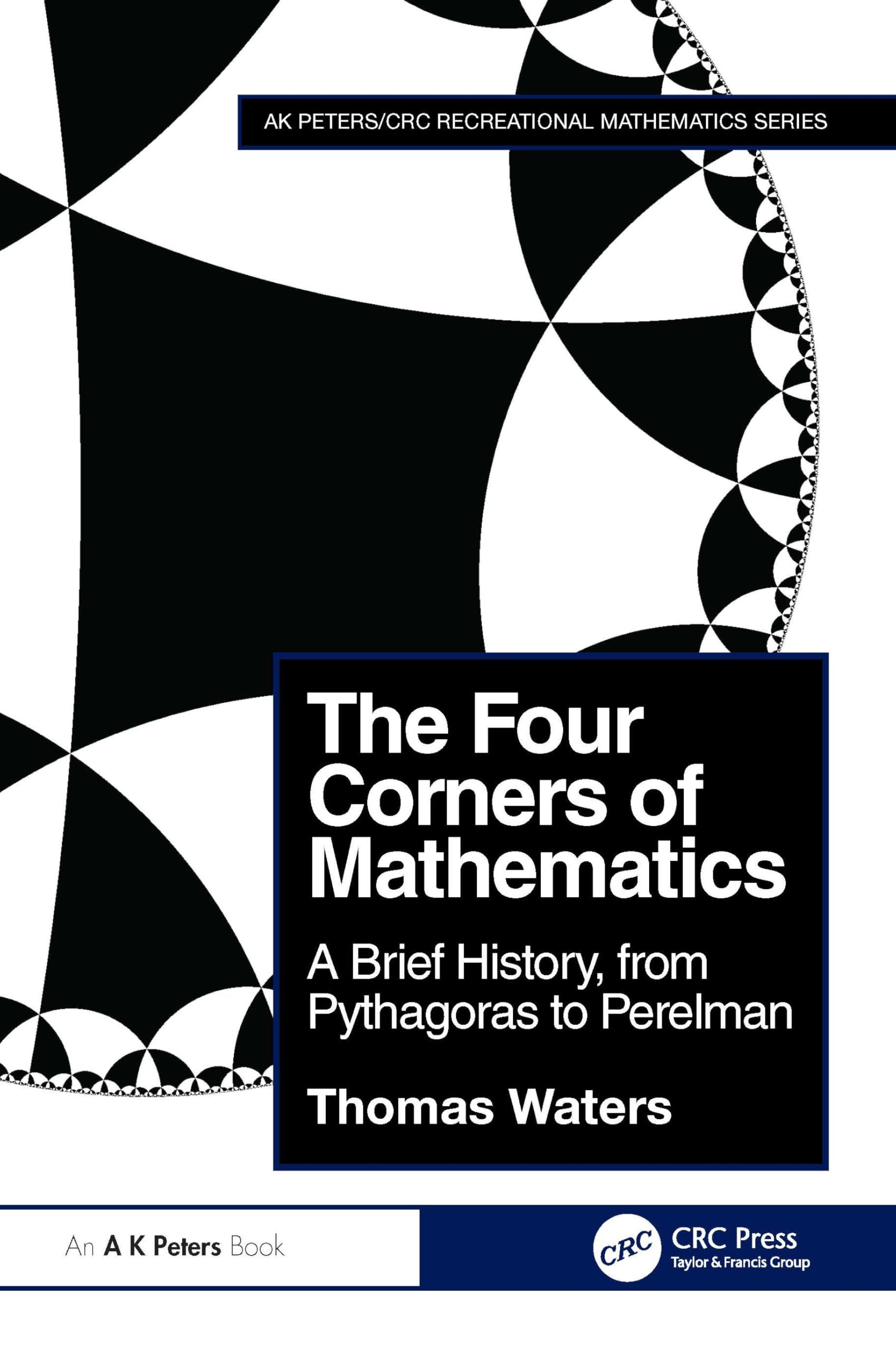 Buy The Four Corners of Mathematics: A Brief History, from Pythagoras ...