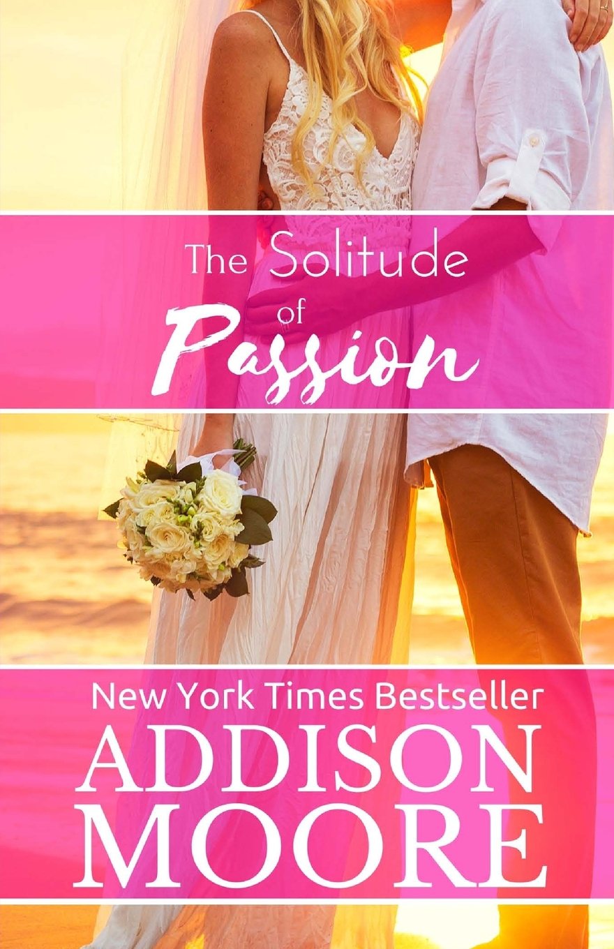 Amazon.com: The Solitude of Passion: 9781624300080: Moore, Addison: Books
