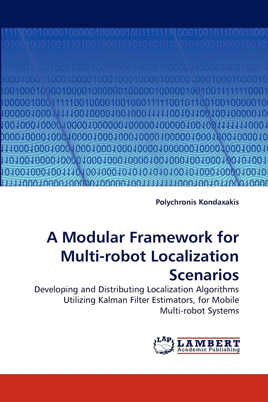 A Modular Framework for Multi-robot Localization Scenarios: Developing and Distributing ...