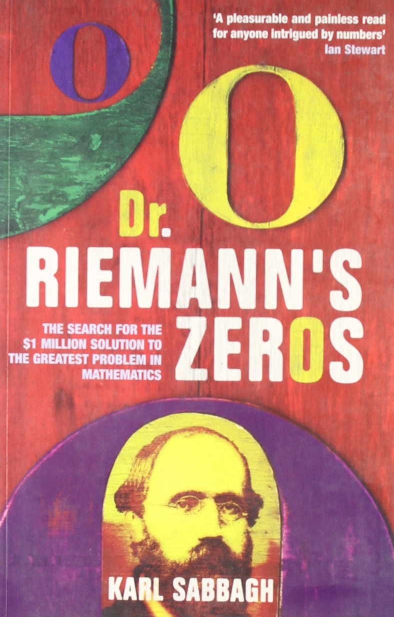Dr. Riemann's Zeros: Amazon.co.uk: Sabbagh, Karl: 9781843541011: Books