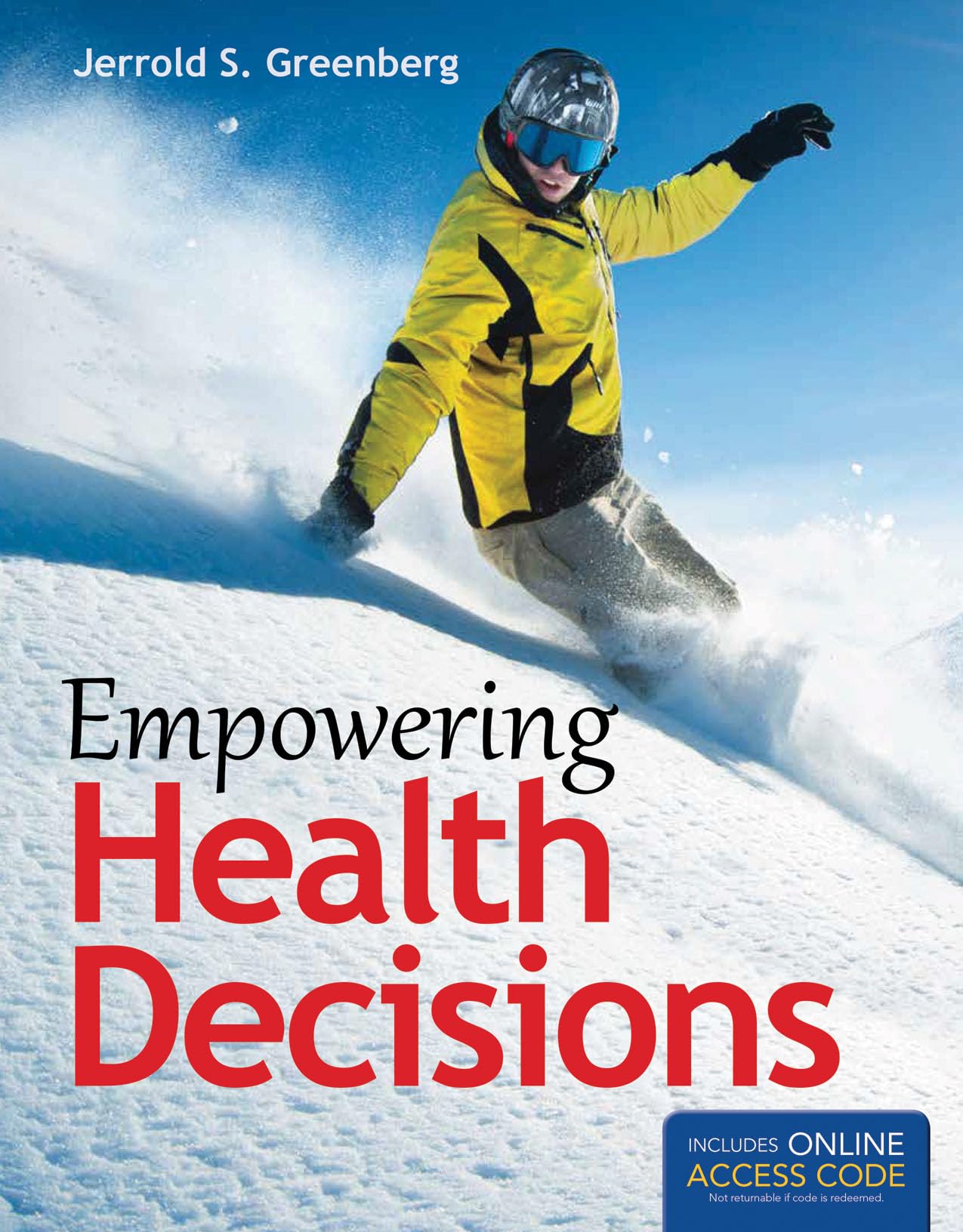 Empowering Health Decisions: Greenberg, Jerrold S.: 9781449690403 ...