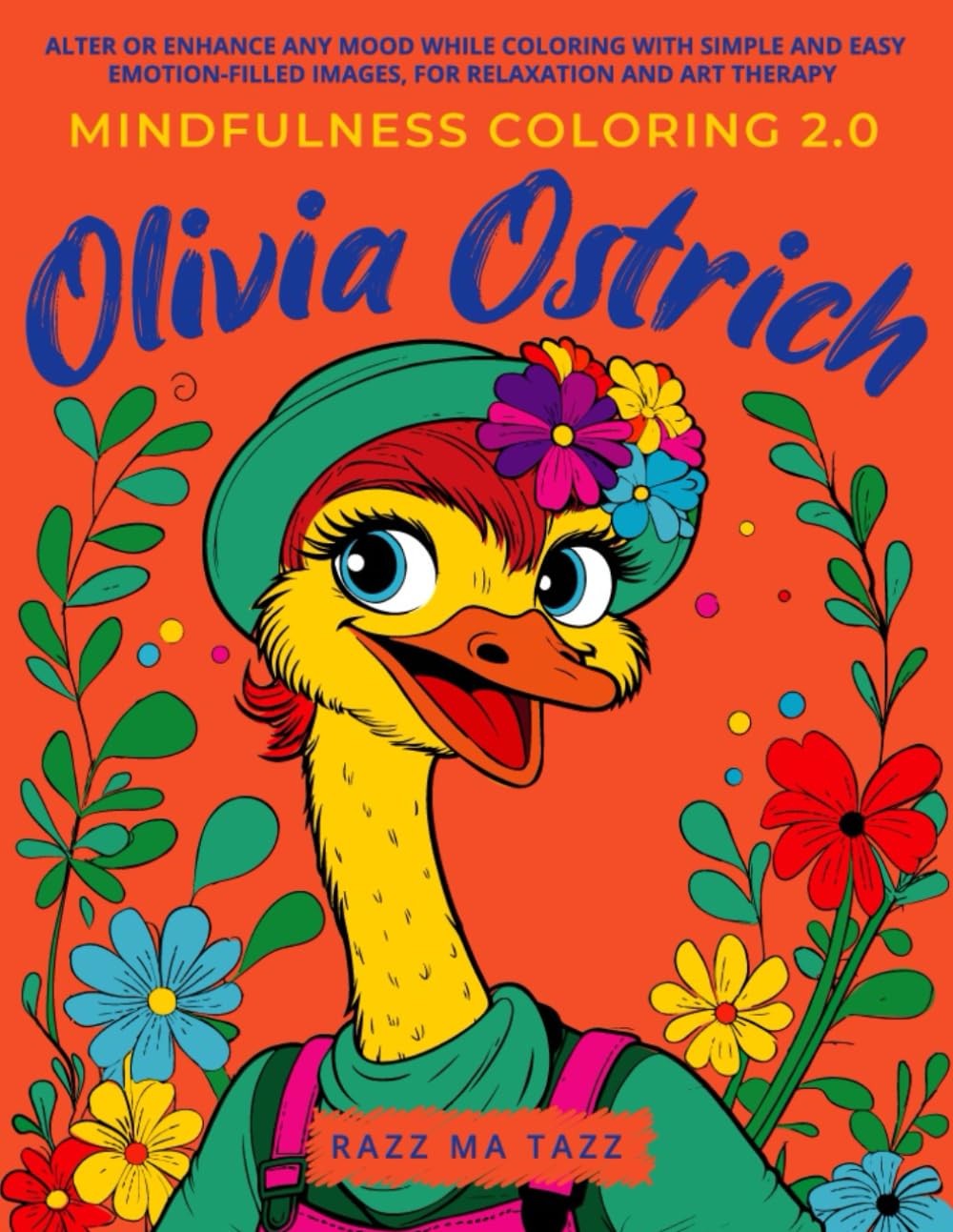 Amazon.com: Mindfulness Coloring 2.0: Olivia Ostrich: Change your mood ...