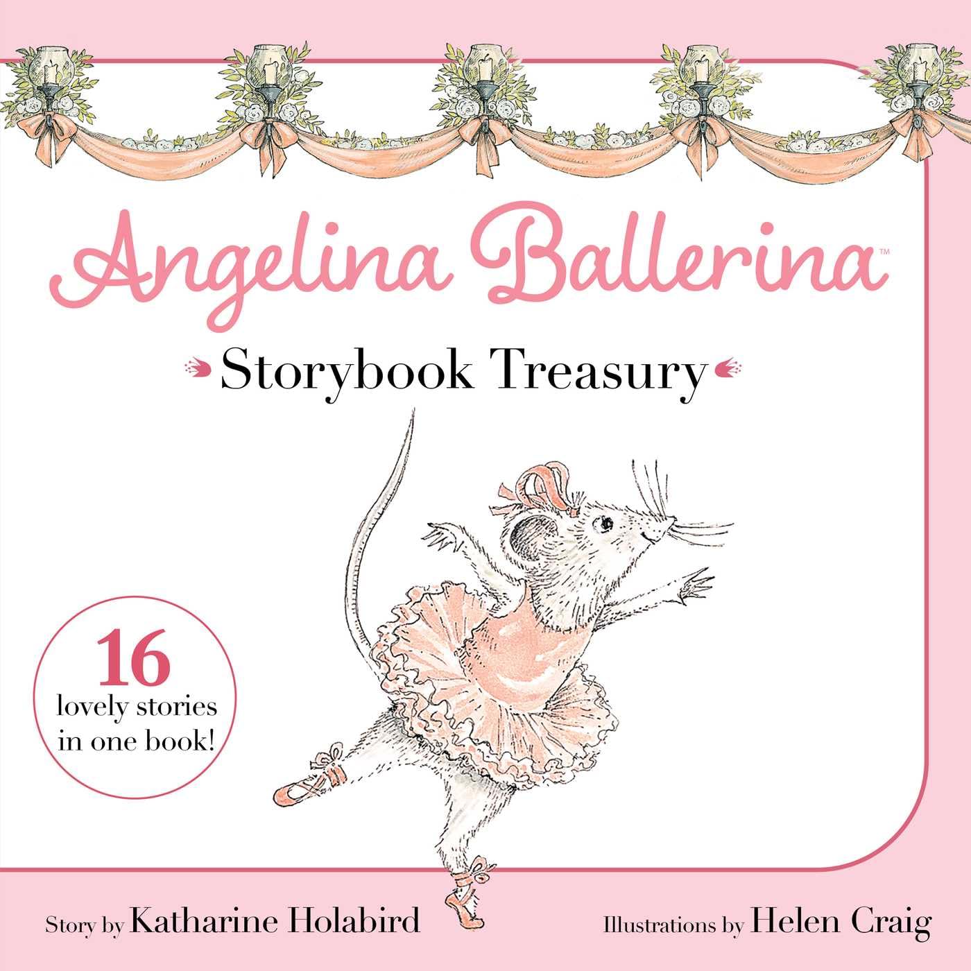 Angelina Ballerina Storybook Treasury: Holabird, Katharine, Craig ...