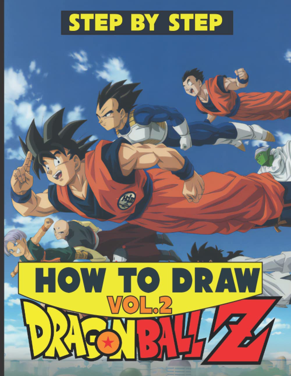 Buy How to Draw Dragon Ball Z Characters Vol.2: Learn to Draw 30 DBZ ...