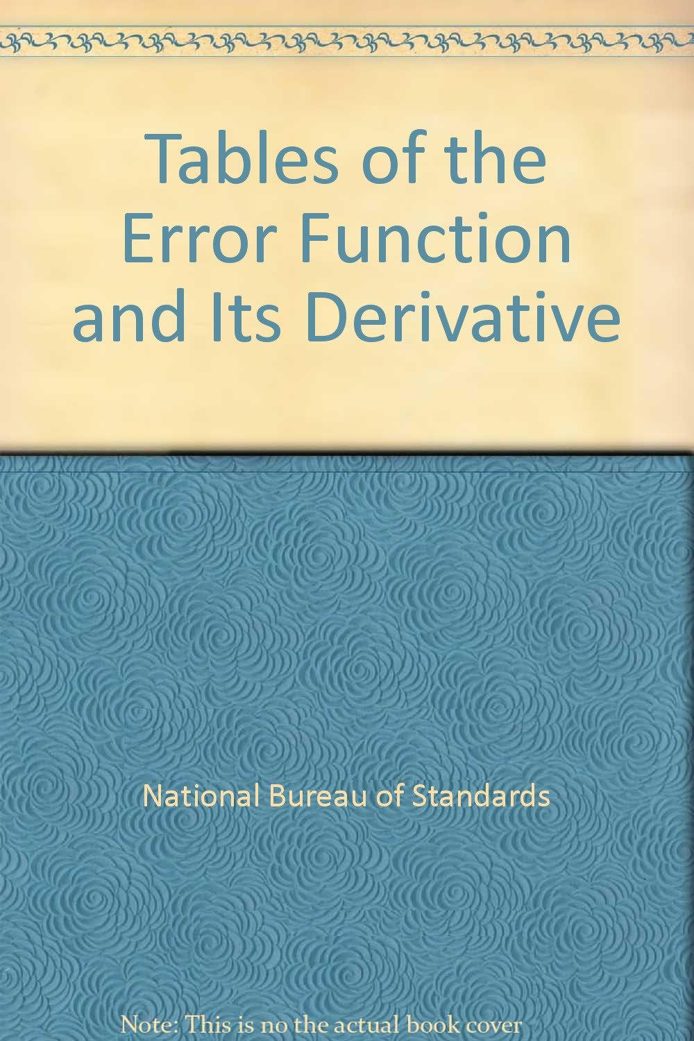 Tables of the Error Function and Its Derivative: National Bureau of ...