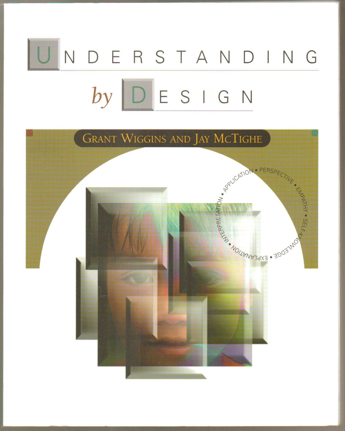 Understanding by Design: Wiggins, Grant, McTighe, Jay: 9780871203137 ...