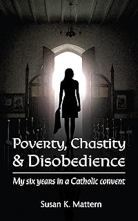 Catholic Nuns' Sacred Vows: Poverty, Chastity, And Obedience Explained ...