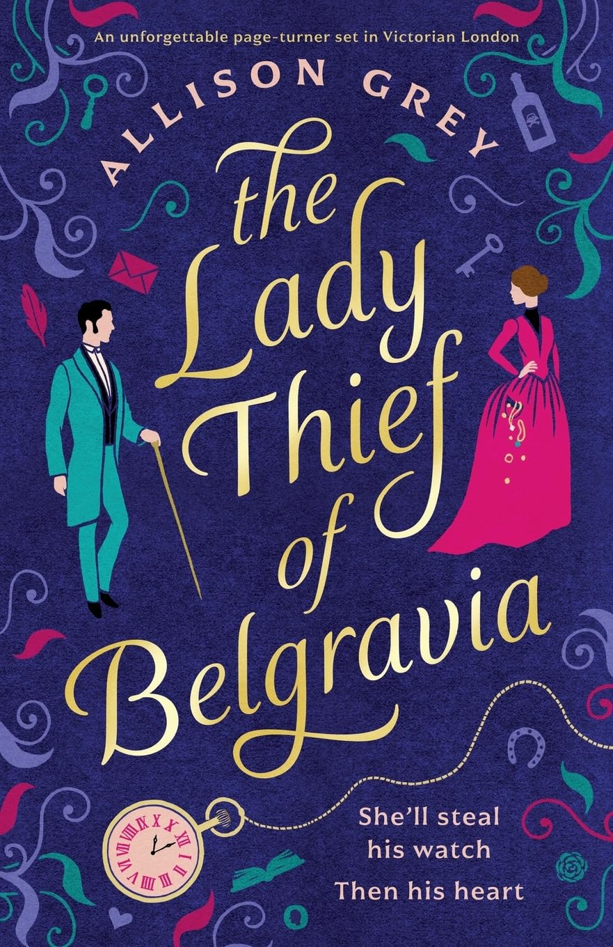 The Lady Thief of Belgravia: A swoon-worthy Victorian historical ...