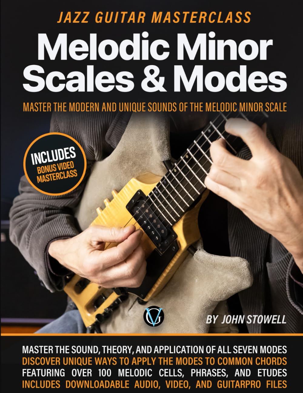 Melodic Minor Scales and Modes: Jazz Guitar Masterclass: Master the ...