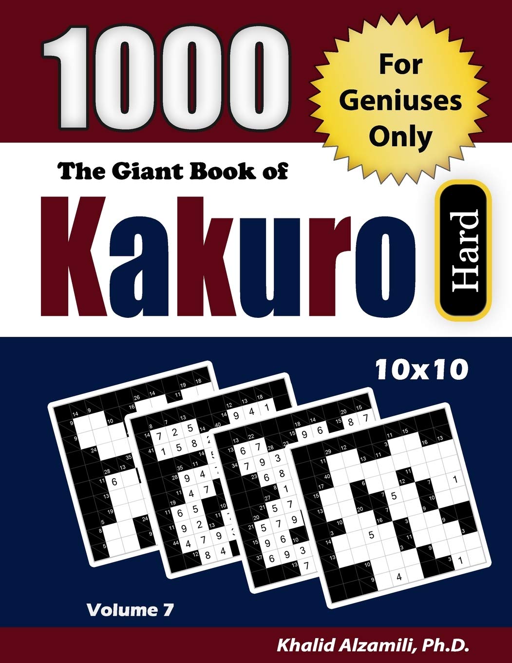 The Giant Book of Kakuro: 1000 Hard Cross Sums Puzzles (10x10) : For ...
