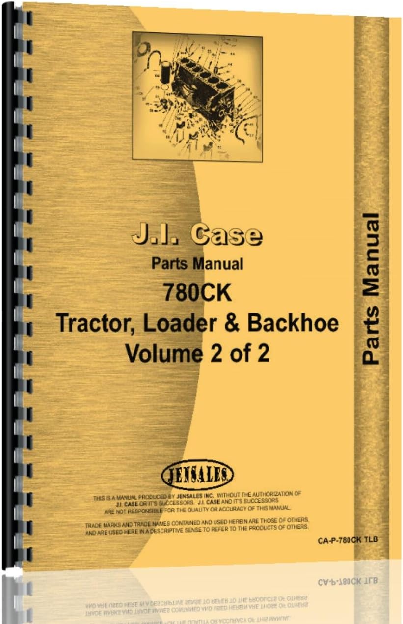 Amazon.com: Case 780 CK Diesel Tractor Loader Backhoe Parts Manual ...