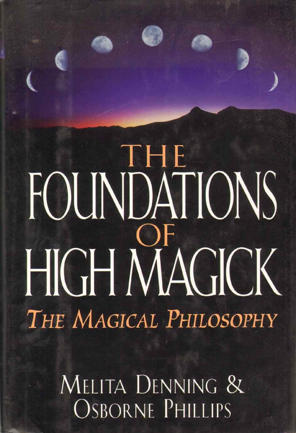 Amazon.com: Foundations of High Magick: The Magical Philosophy ...