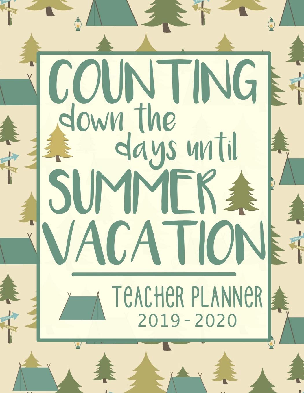 Counting down the days until SUMMER VACATION. School Teacher Planner ...