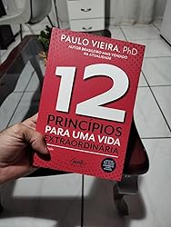 12 Princípios para uma vida extraordinária eBook : Vieira, Paulo: Amazon.com.br: Loja Kindle