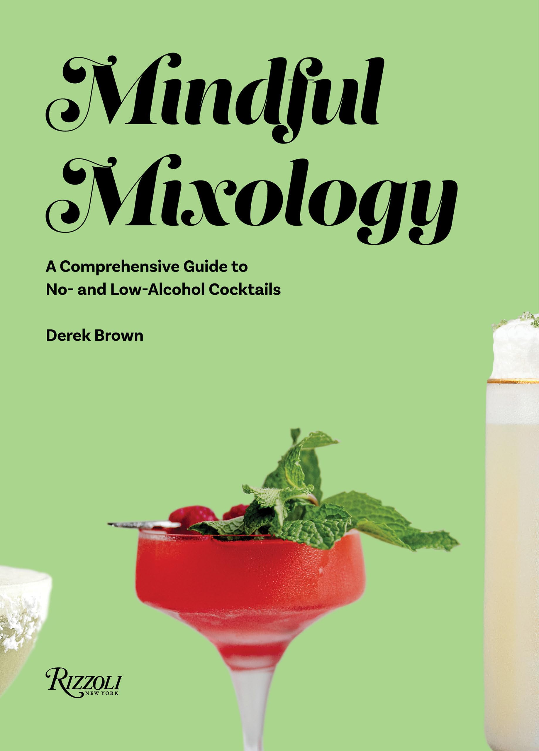 Mindful Mixology: A Comprehensive Guide to No- and Low-Alcohol ...