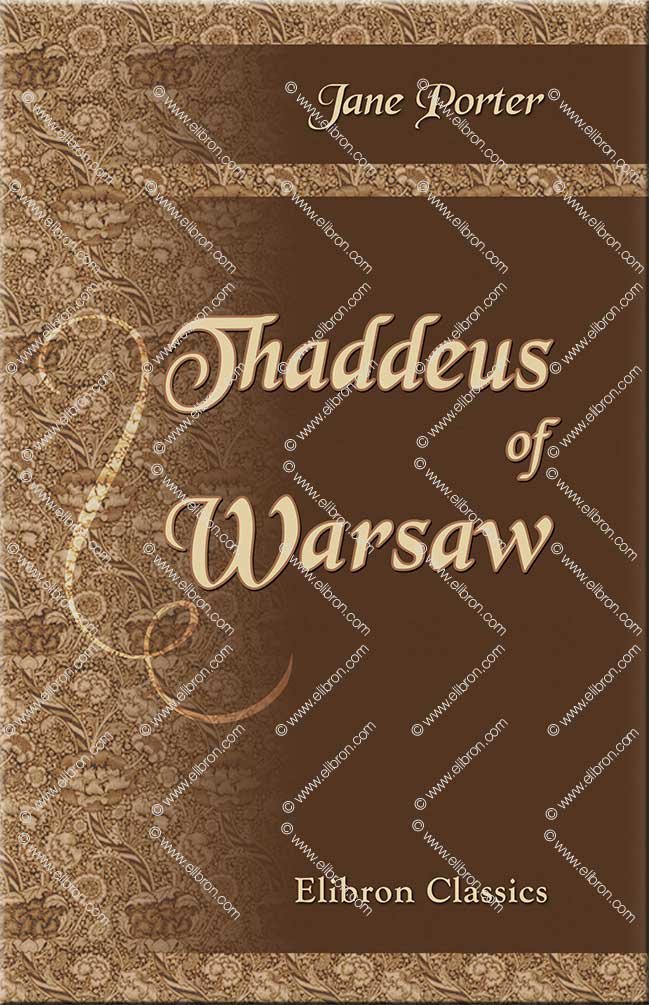 Amazon.com: Thaddeus of Warsaw: 9780543689825: Porter, Jane: Books