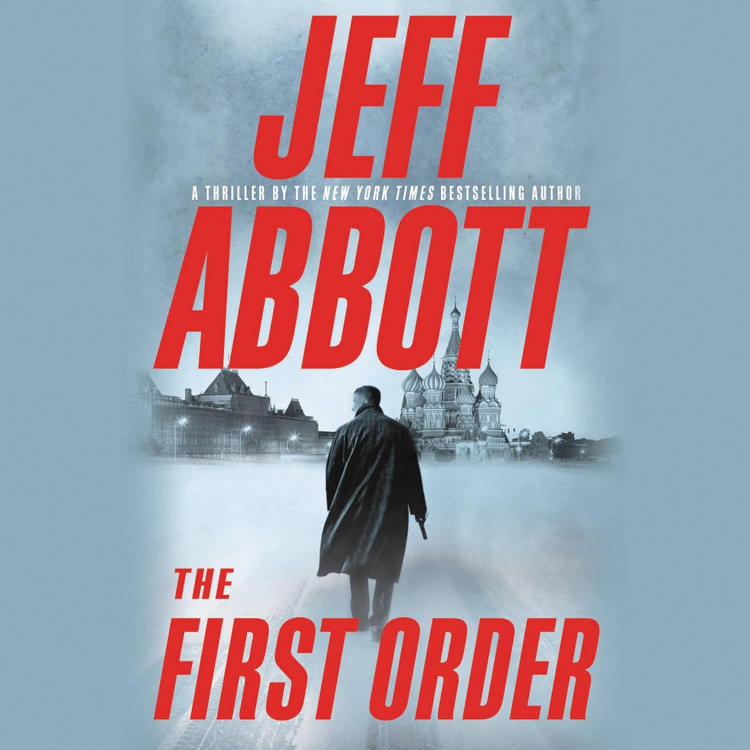 The First Order (Sam Capra): Abbott, Jeff, Collins, Kevin T ...