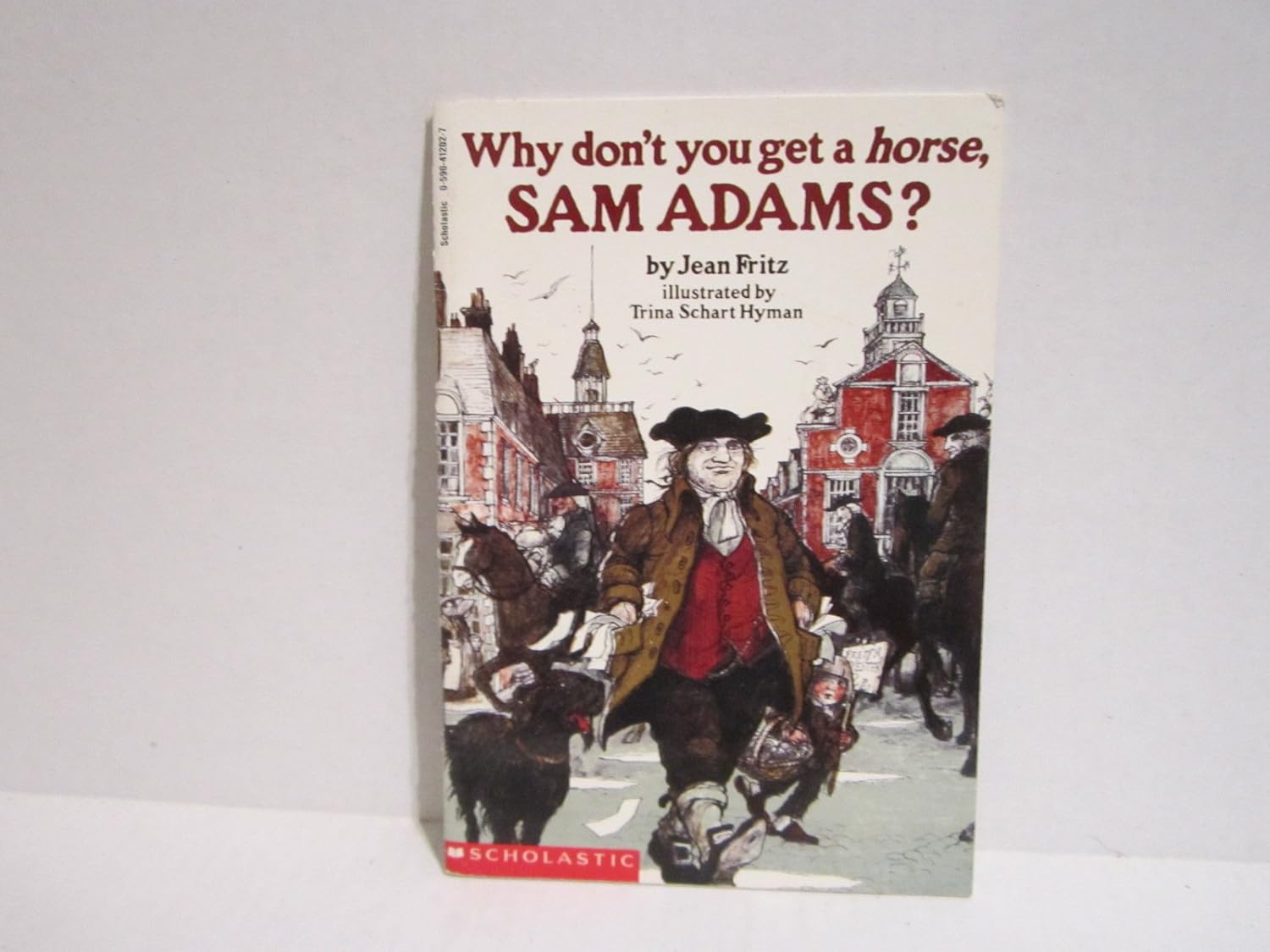 Why don't you get a horse, Sam Adams?: fritz, jean: 9780439693622 ...