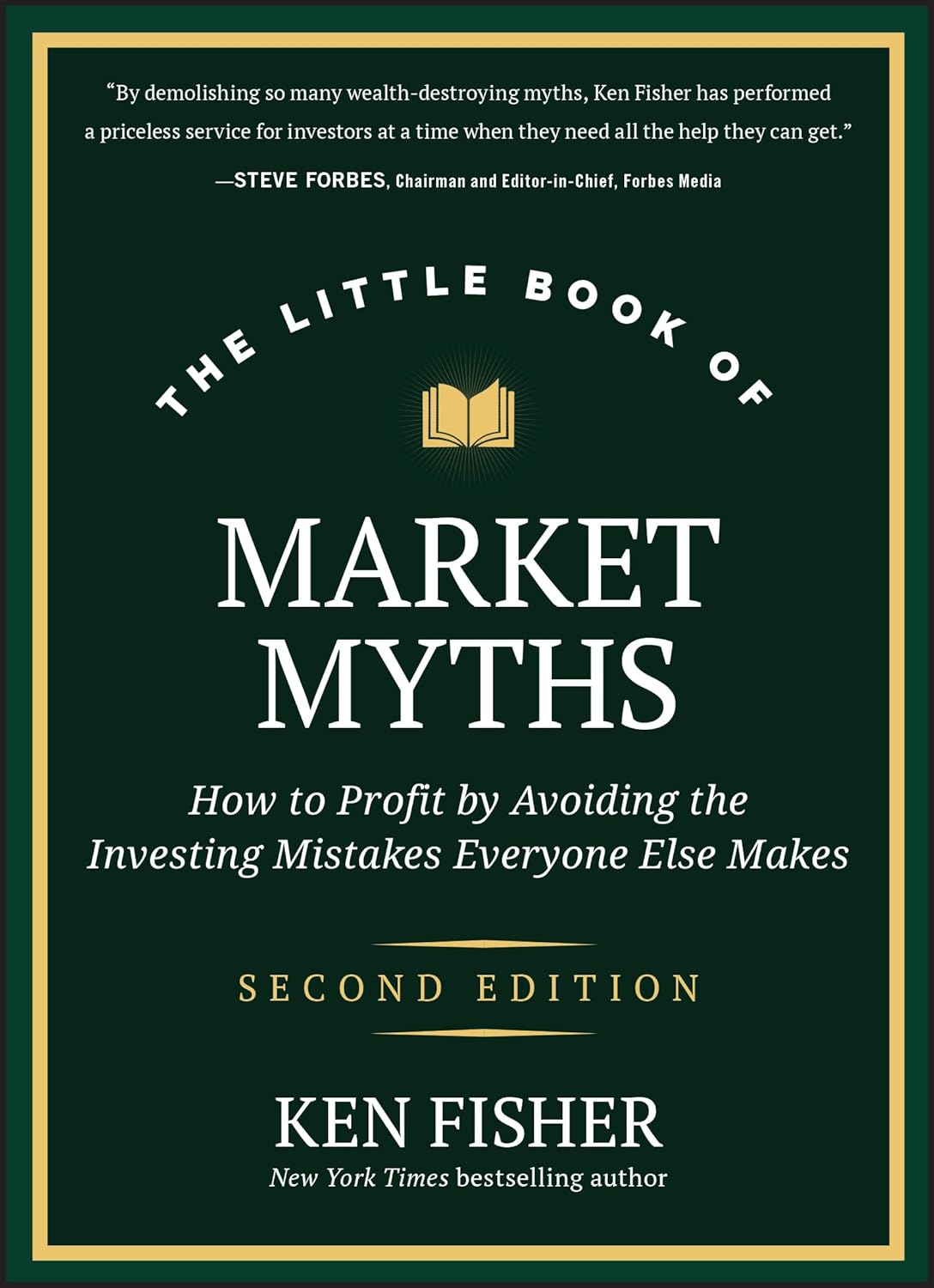 The Little Book of Market Myths: How to Profit by Avoiding the ...