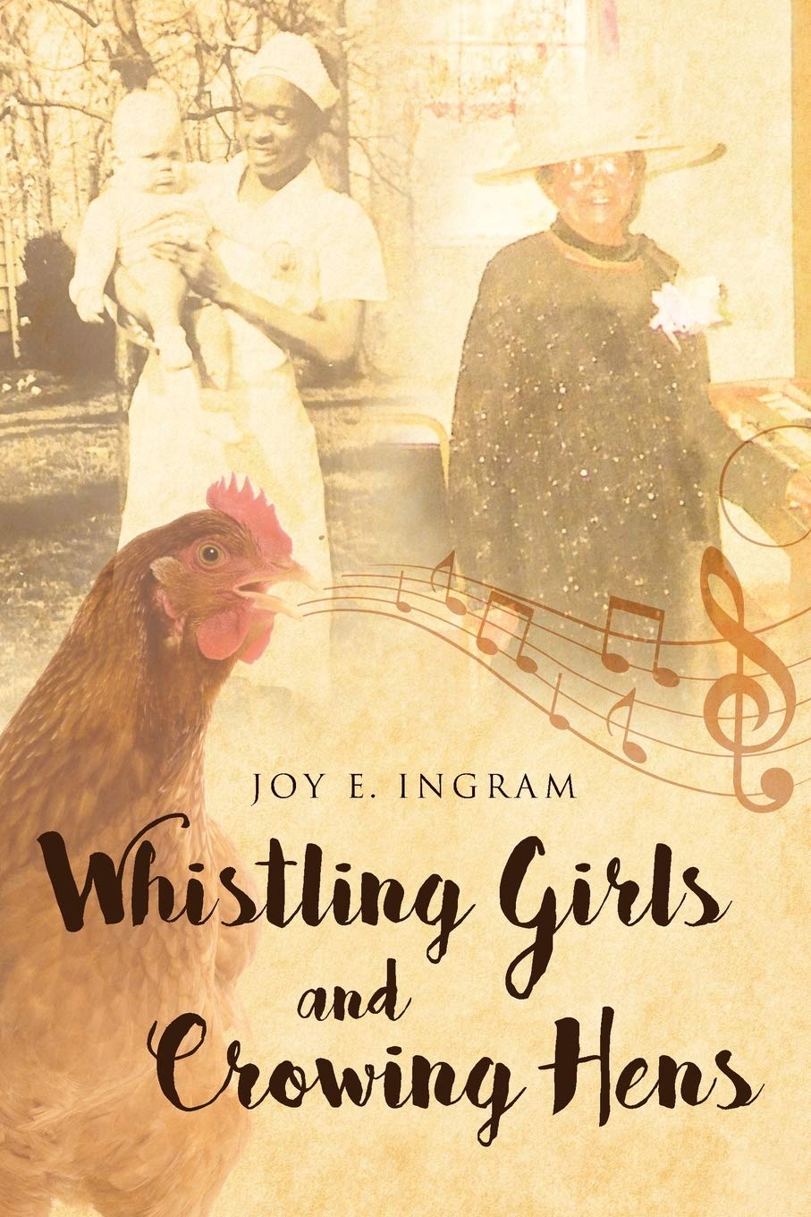 Whistling Girls and Crowing Hens: Ingram, Joy E: 9781645151227: Amazon ...