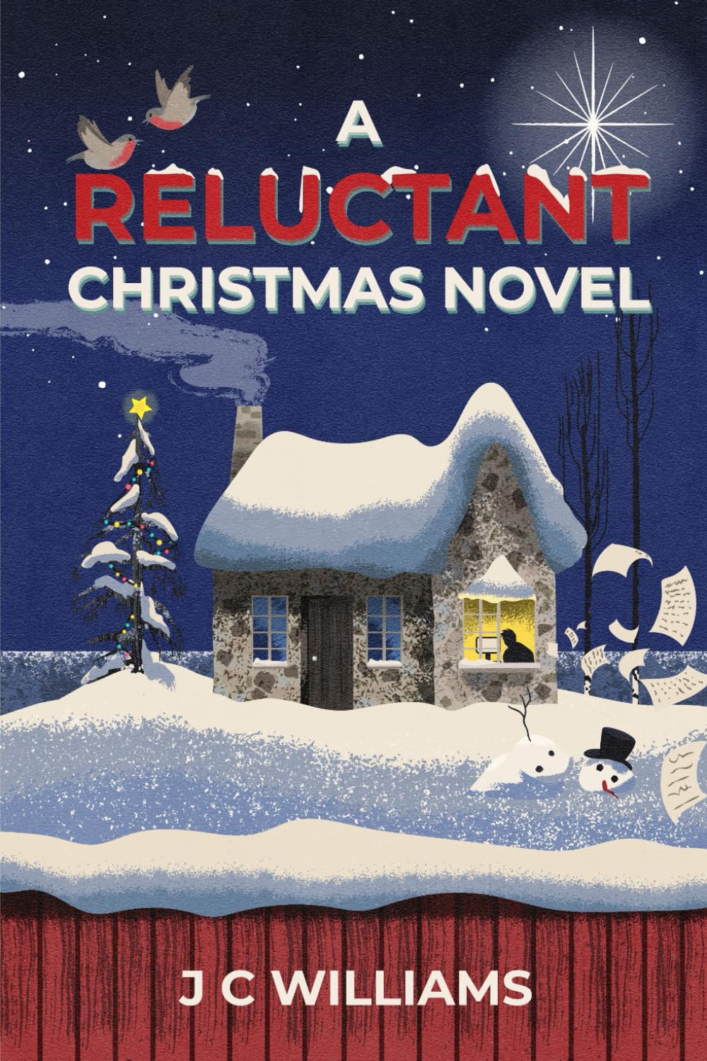 A Reluctant Christmas Novel : Williams, J C: Amazon.co.uk: Books