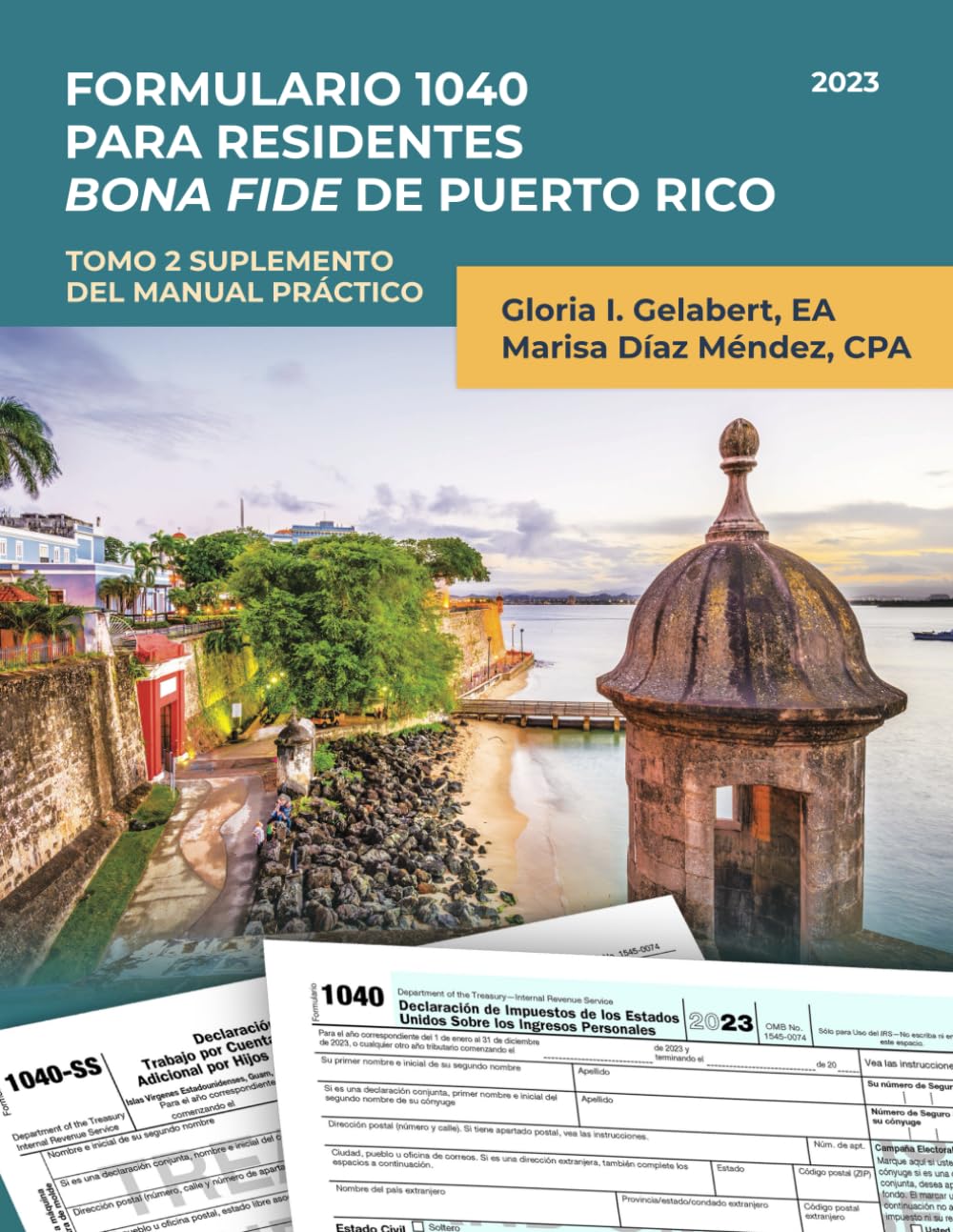 Formulario 1040 para residentes bona fide de Puerto Rico: Tomo 2 ...