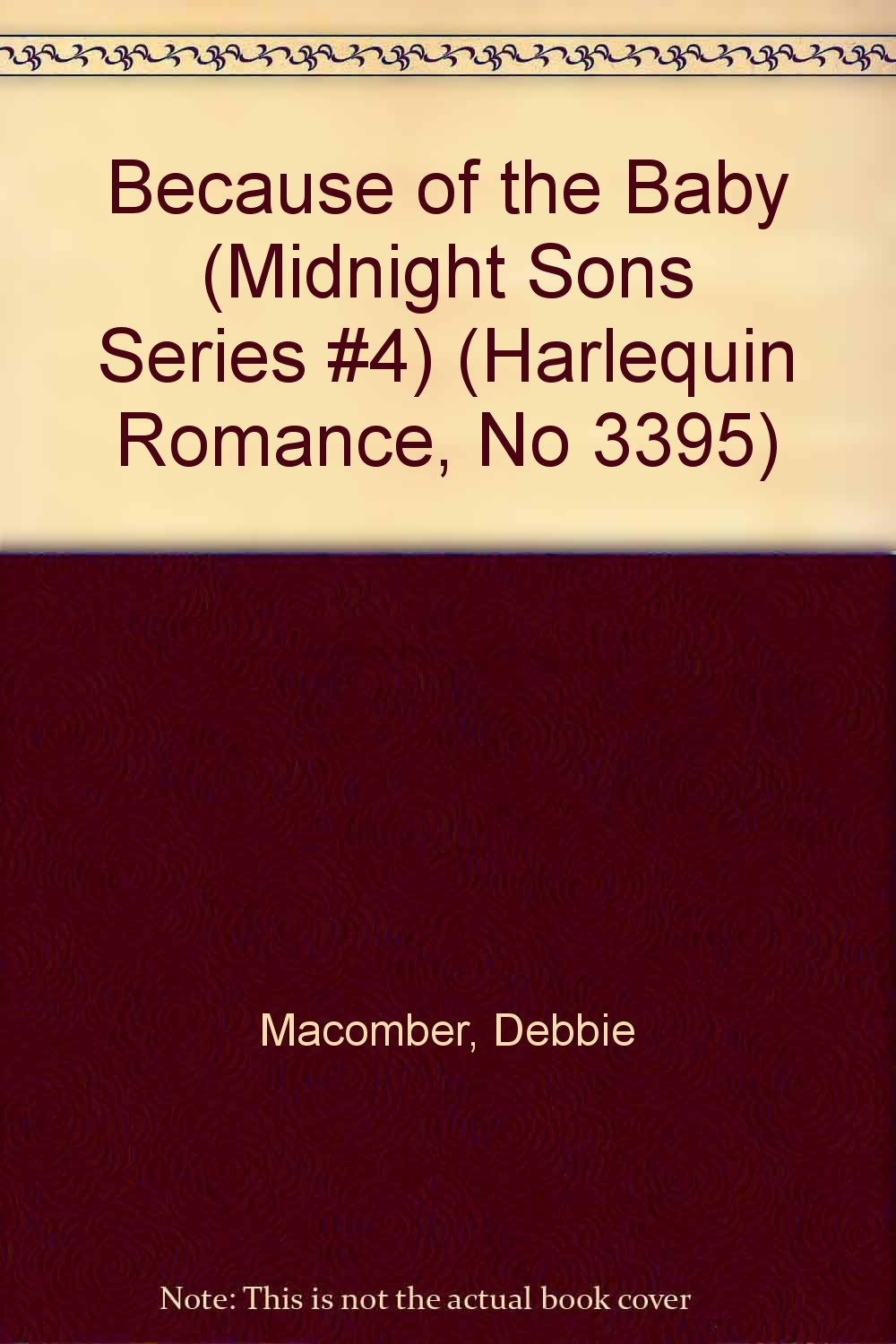 Because of the Baby (Midnight Sons): Macomber, Debbie: 9780263149838 ...