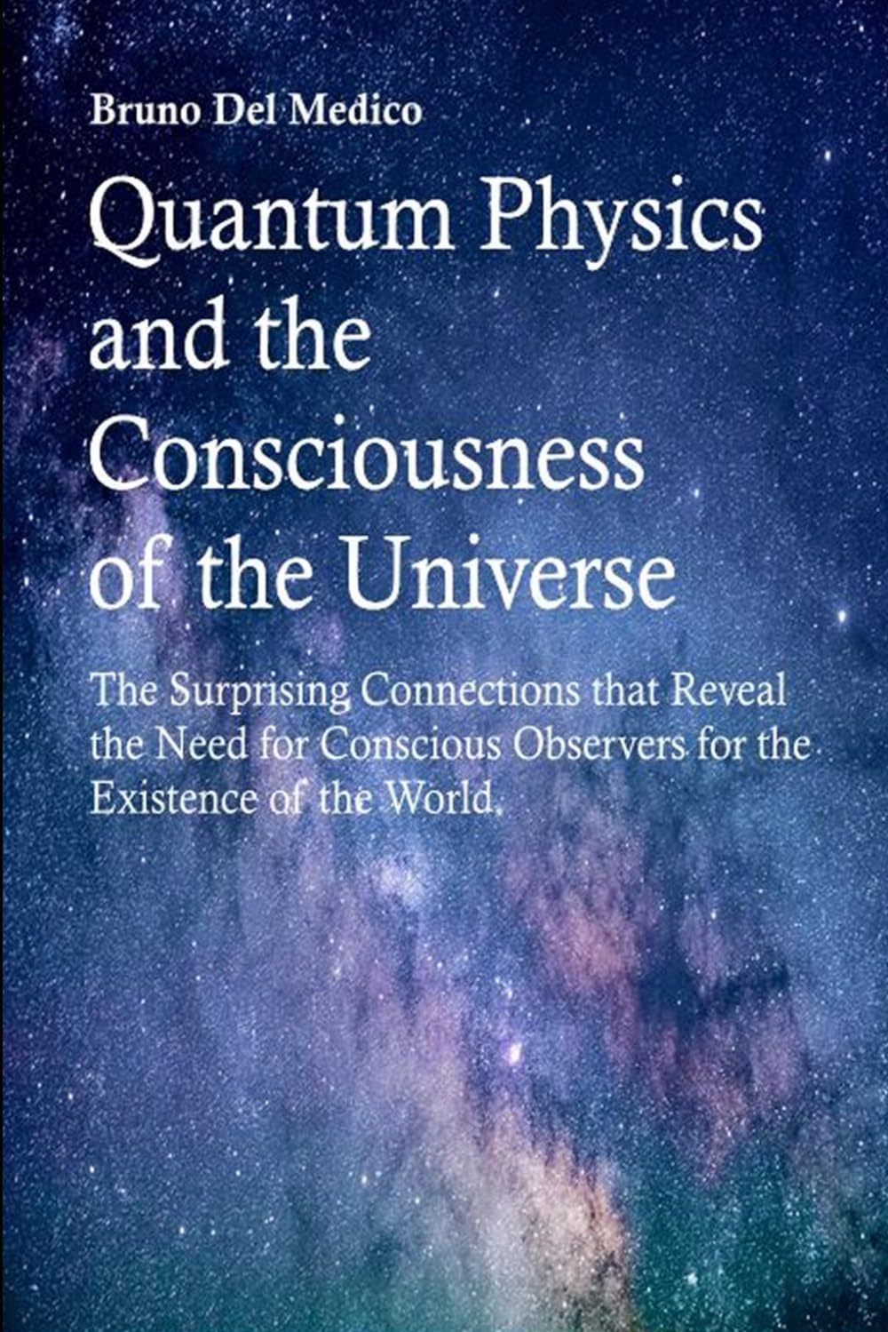 Amazon | Quantum Physics and the Consciousness of the Universe: The Surprising Connections that ...