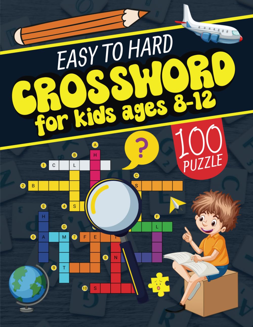 Crossword Puzzles for Kids 8-12: 100 Easy to Hard Fun and Educational ...