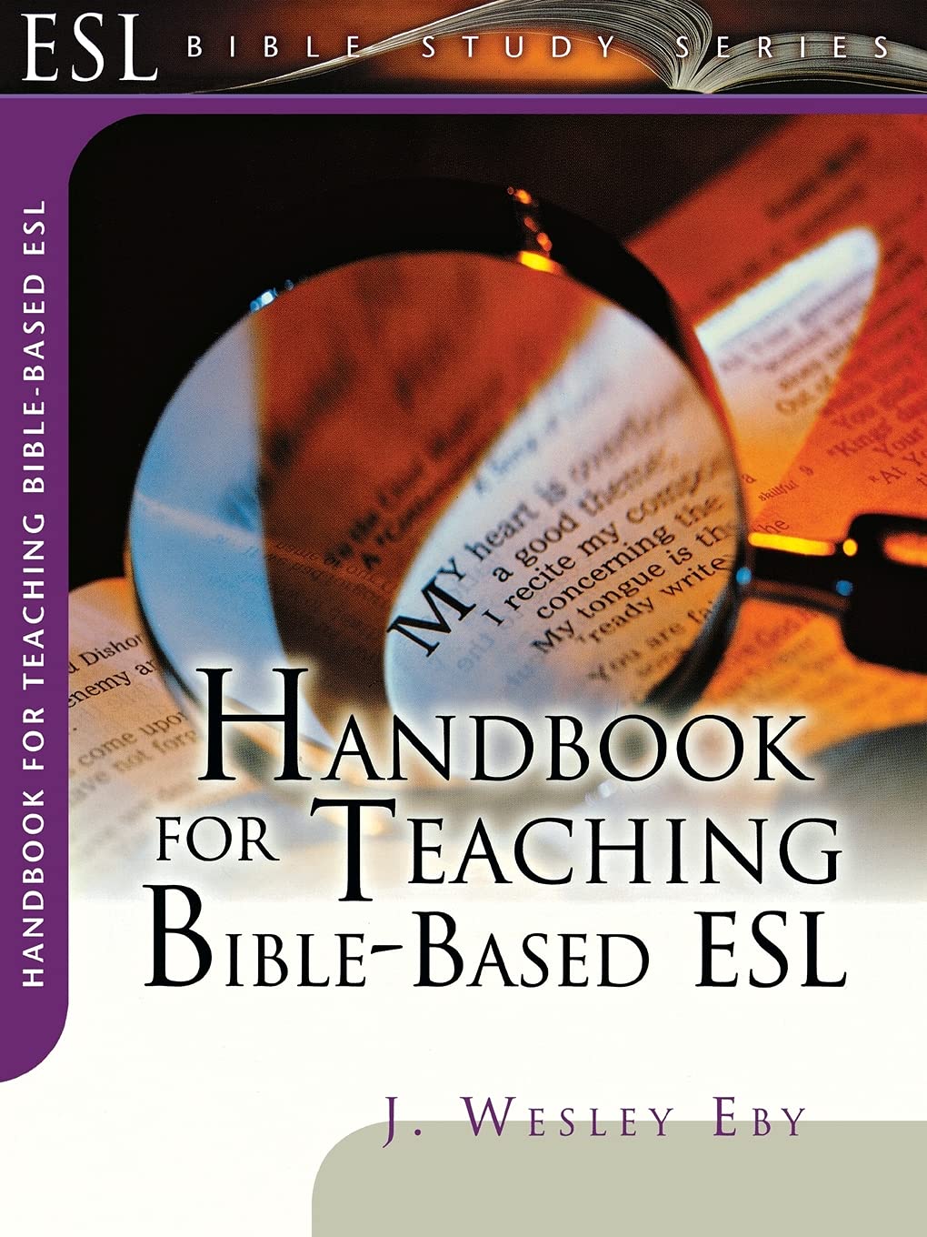 Handbook for Teaching Bible-Based ESL (Esl Bible Study Series): J ...