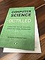 Computer Science Distilled: Learn the Art of Solving Computational Problems: Ferreira Filho ...
